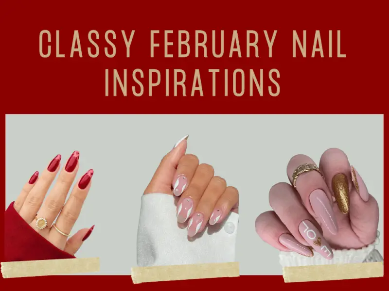 February Manicures: 30 Super Cute February Nail Designs To Rock in 2026 ...